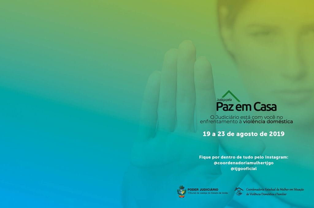14ª Semana Da Justiça Pela Paz Em Casa Começa Nesta Segunda Feira 19